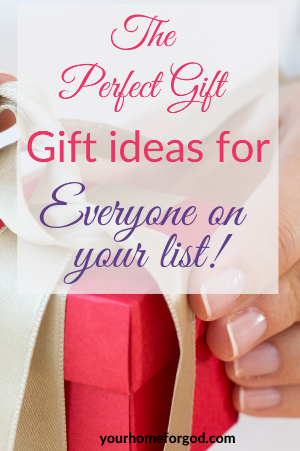 How to Get the Perfect Gift for Everyone | Gift Ideas | Your Home For God